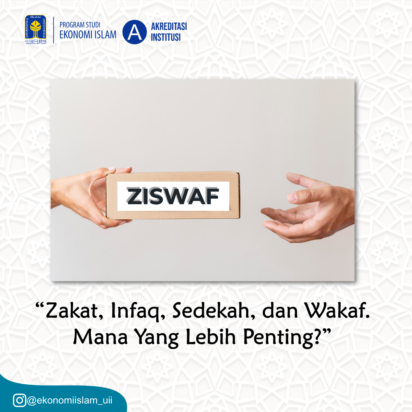 “Zakat, Infak, Sedekah, dan Wakaf. Mana Yang Lebih Penting?” – Program Studi Ekonomi Islam