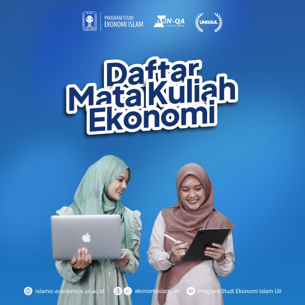 Daftar Mata Kuliah Jurusan Ekonomi – Program Studi Ekonomi Islam