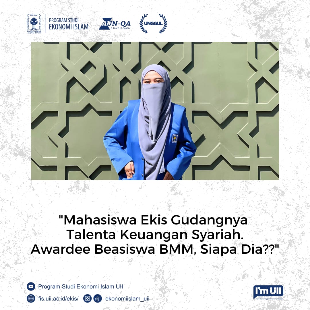 Gudangnya Talenta Keuangan Syariah. Mahasiswa Ekis Awardee Beasiswa BMM ...